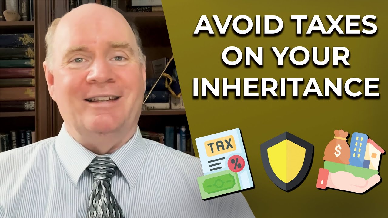 The Best Way To Protect Your Inheritance From Taxes - YouTube