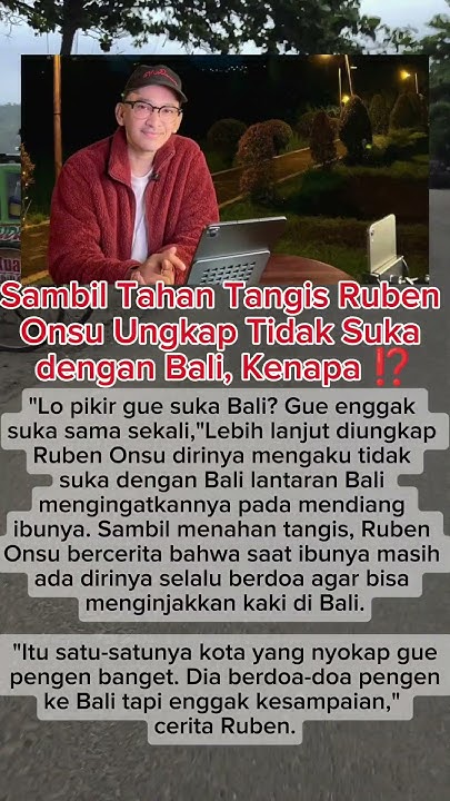 Sambil tahan tangis,Ruben Onsu ungkap tak suka dengan Bali ! #rubenonsu #artis #trending - YouTube