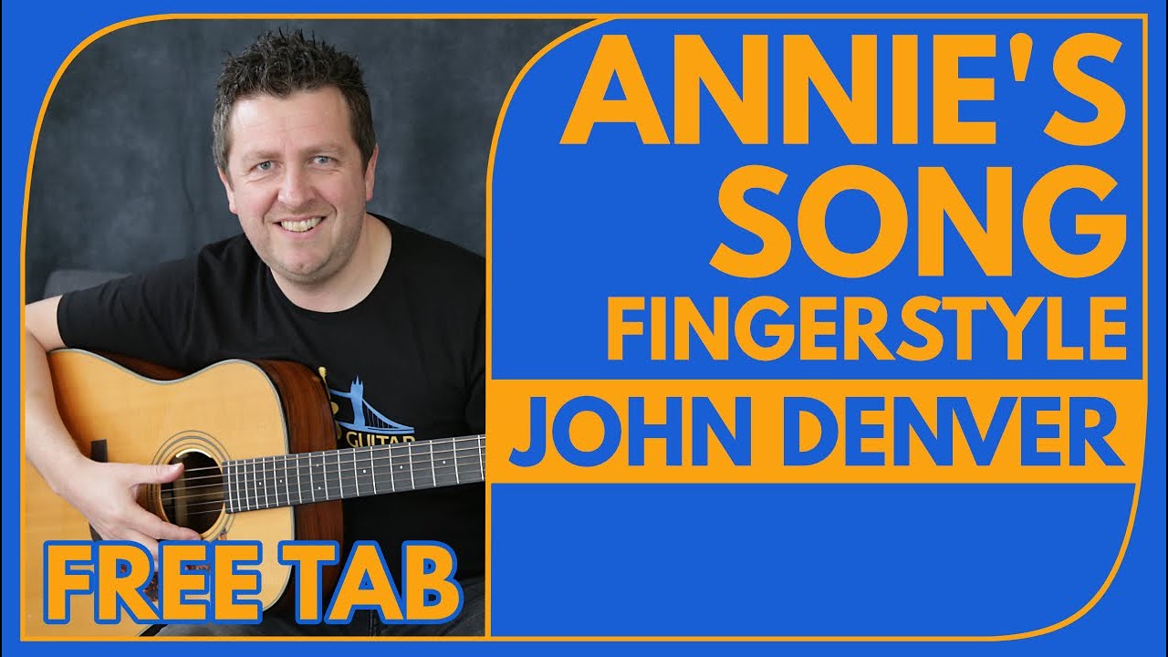 Annie's Song - Fingerstyle Guitar Lesson - John Denver - FREE TAB ...
