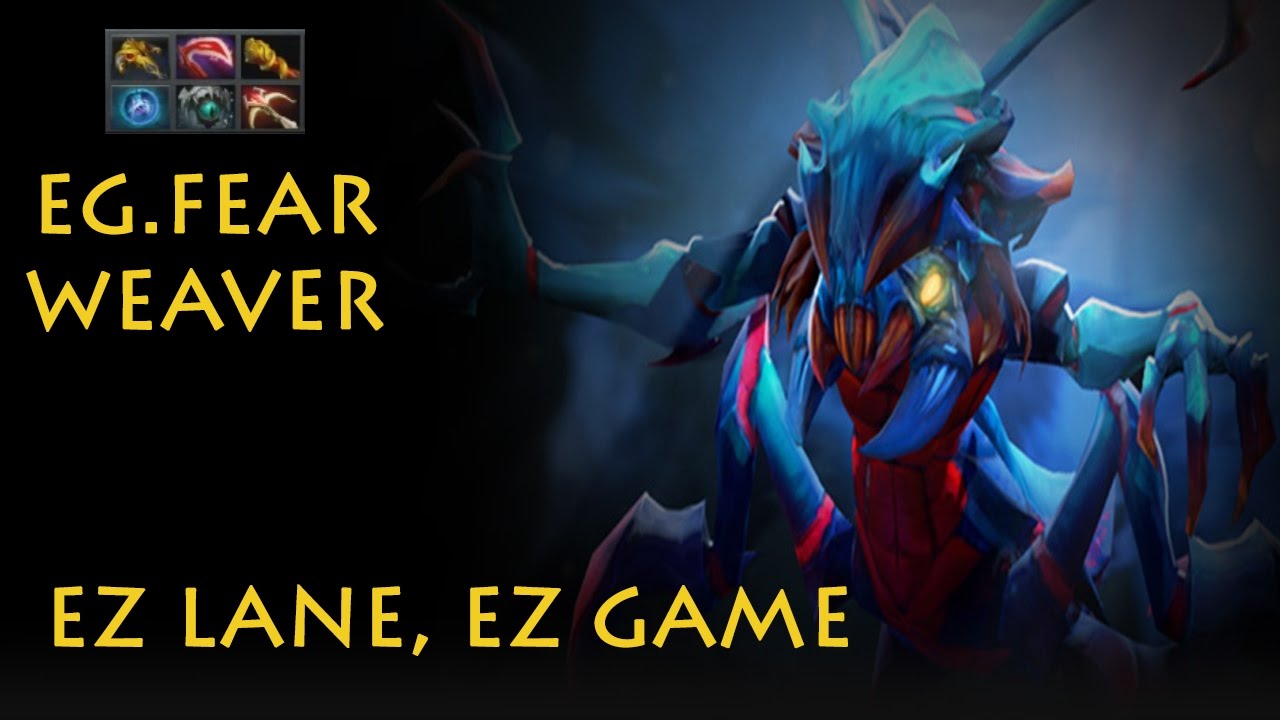 Dota 2 - EG.Fear - Weaver | EZ LANE, EZ GAME w/ EternalEnvy - YouTube