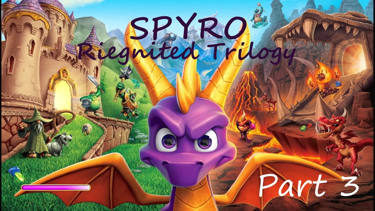 NEW Let's Play! Spyro Reignited Trilogy Part 3 - YouTube