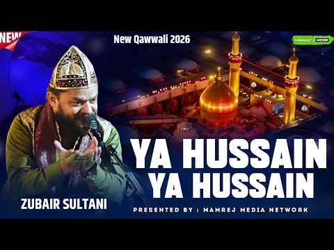 Ya Husen Ya Husen 😭 | Heart-Touching Qawwali 2026 | Zubair Sultani | Karbala Special Muharram 2026
