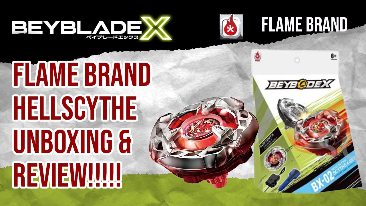 FAKE BEYBLADE X REVIEW & UNBOXING! HELL SCYTHE FLAMEBRAND! - YouTube