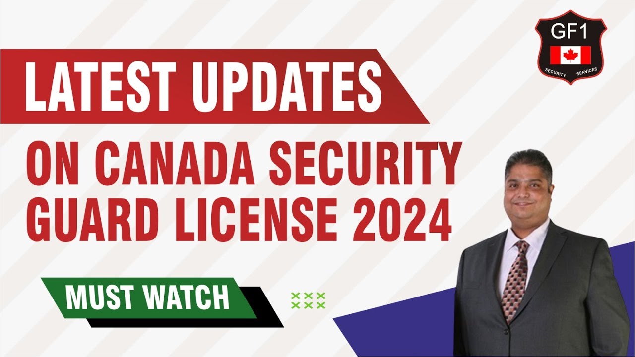 Latest Update on Canada Security Guard License 2024 | Security License ...