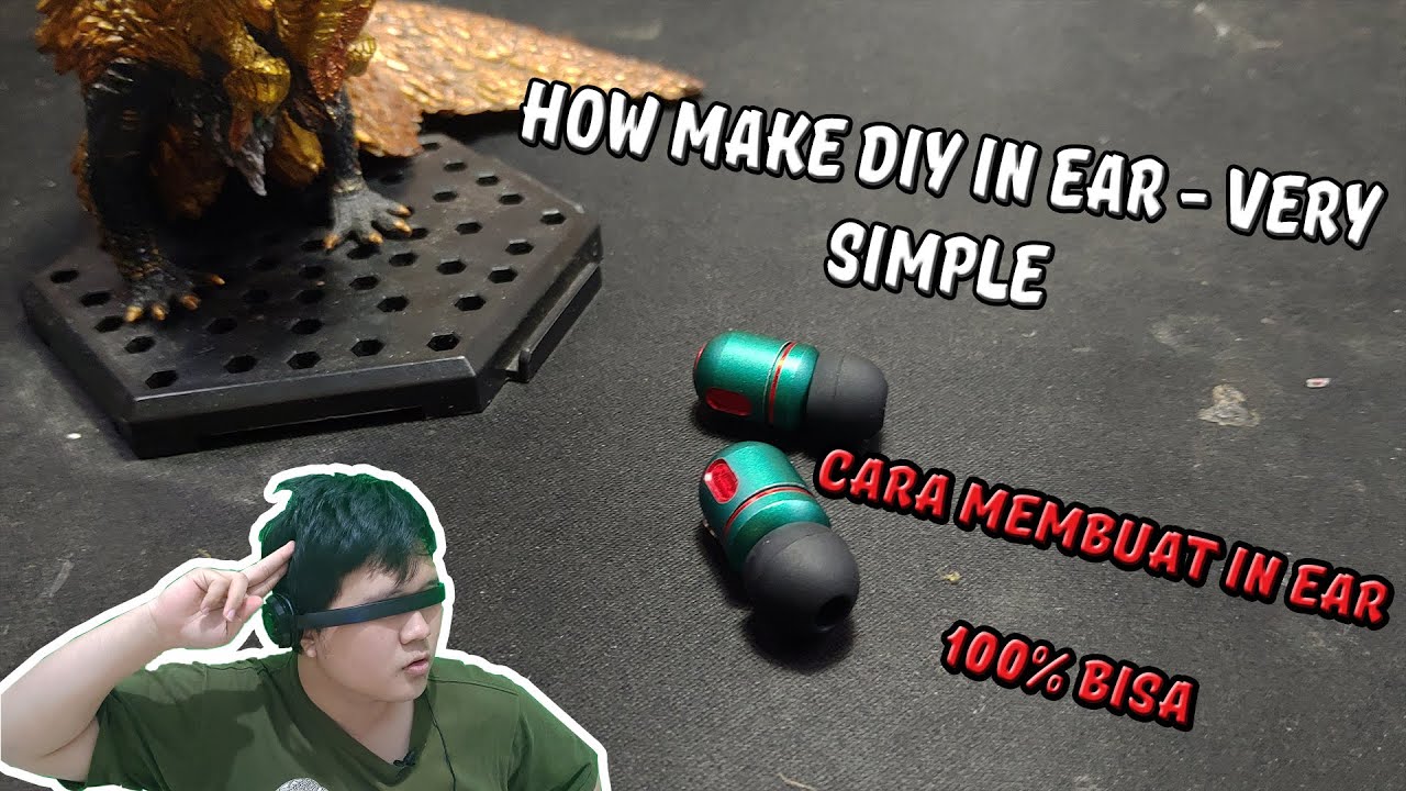 HOW MAKE DIY IN EAR BASIC TECHNIQUE / CARA MEMBUAT IN EAR SENDIRI ...