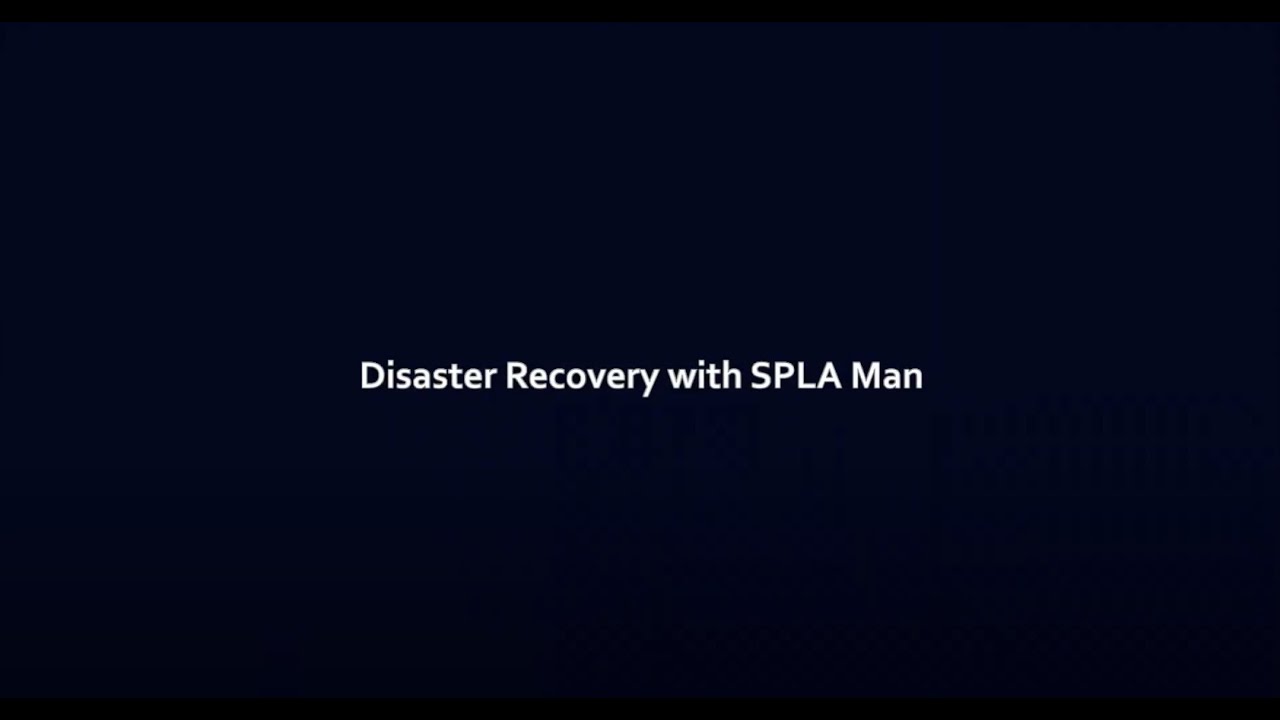 Disaster Recovery with SPLA Man - YouTube