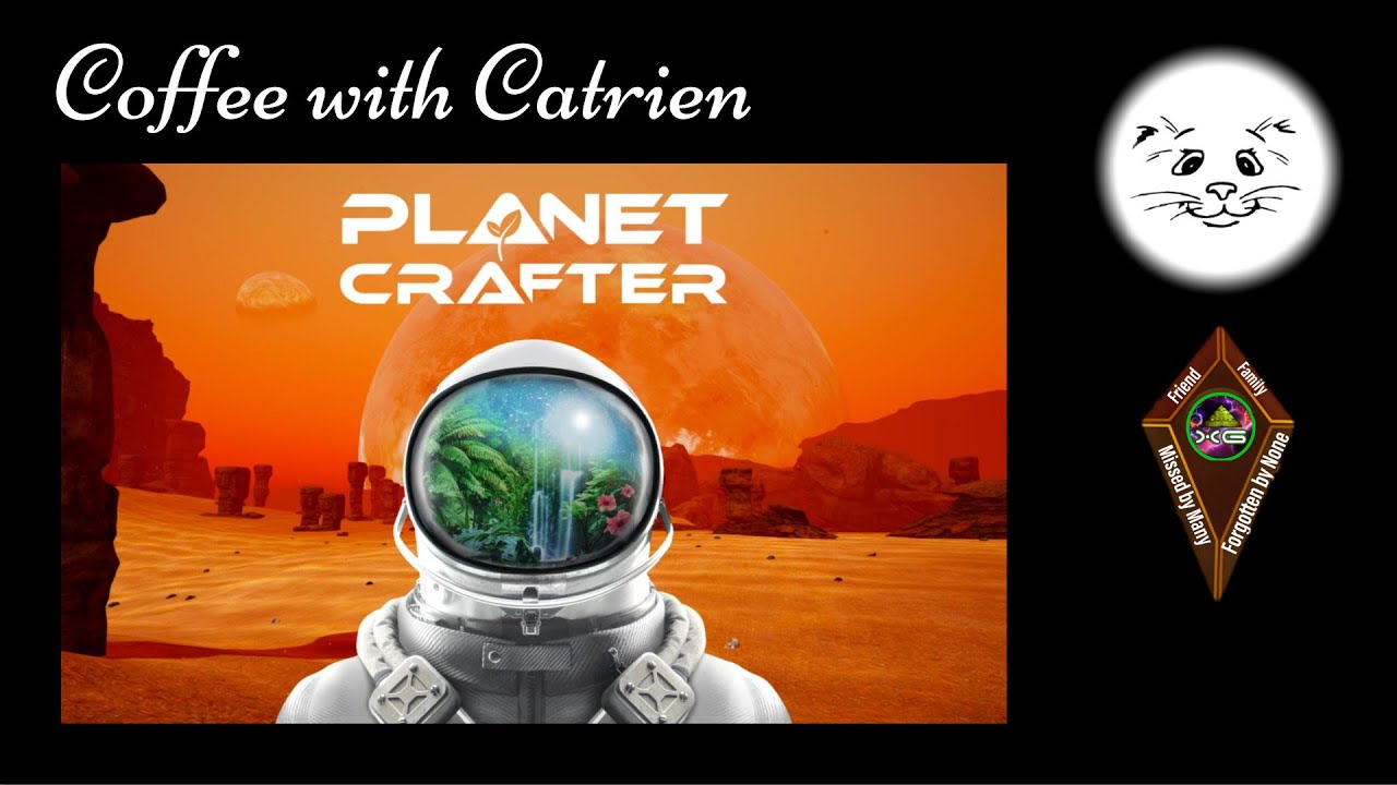 Coffee with Catrien - Planet Crafter - YouTube