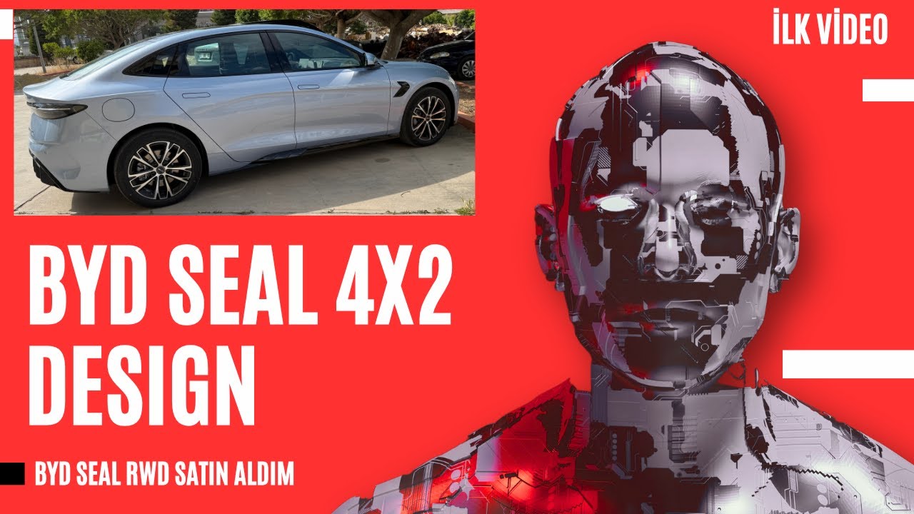BYD SEAL 4x2 Design paket satın aldım & İlk Tanışma 🧿 - YouTube