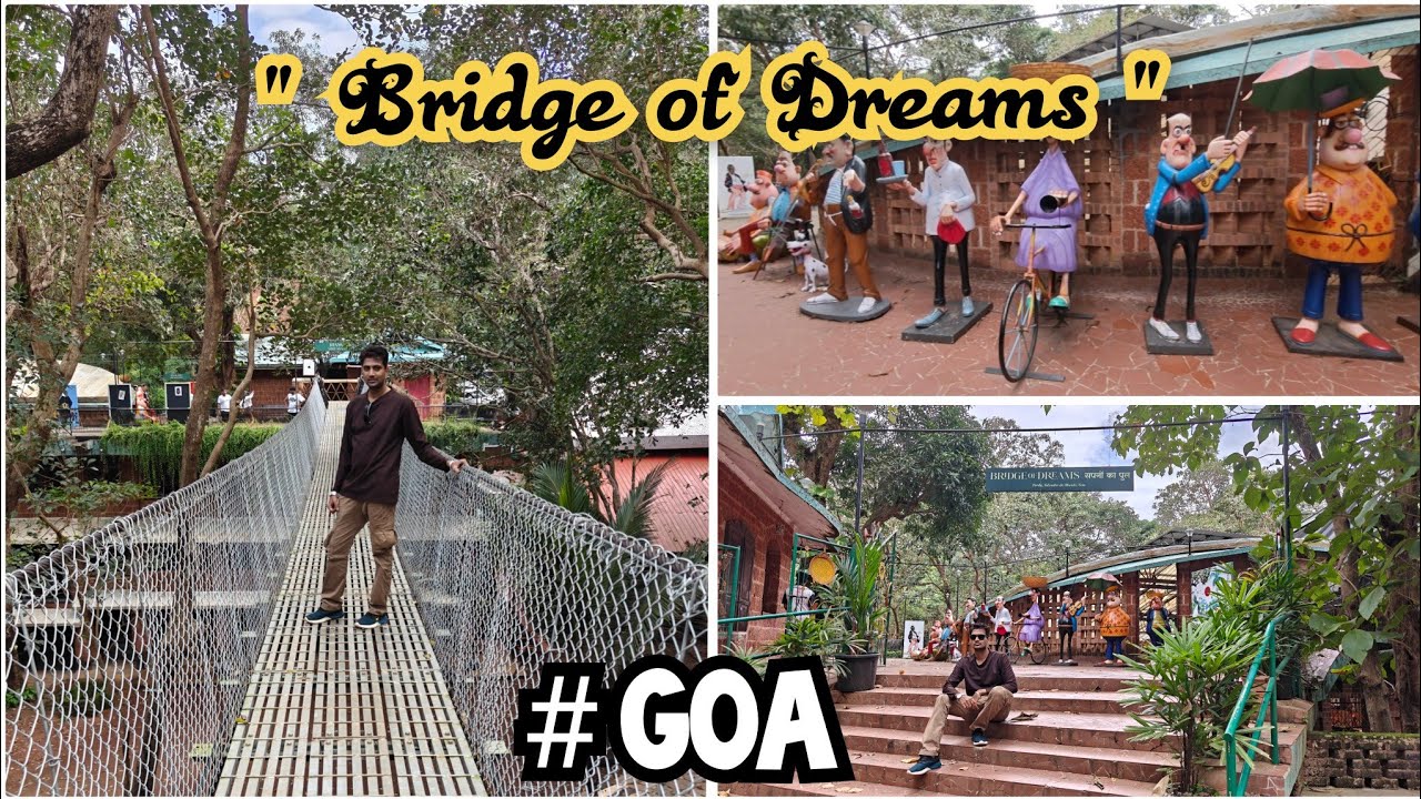 Bridge of Dreams Goa | Goa Tourist Places | Goa Latest Tourist Place # ...