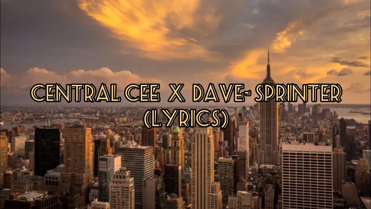 Central Cee and Dave - Sprinter (Lyrics) - YouTube