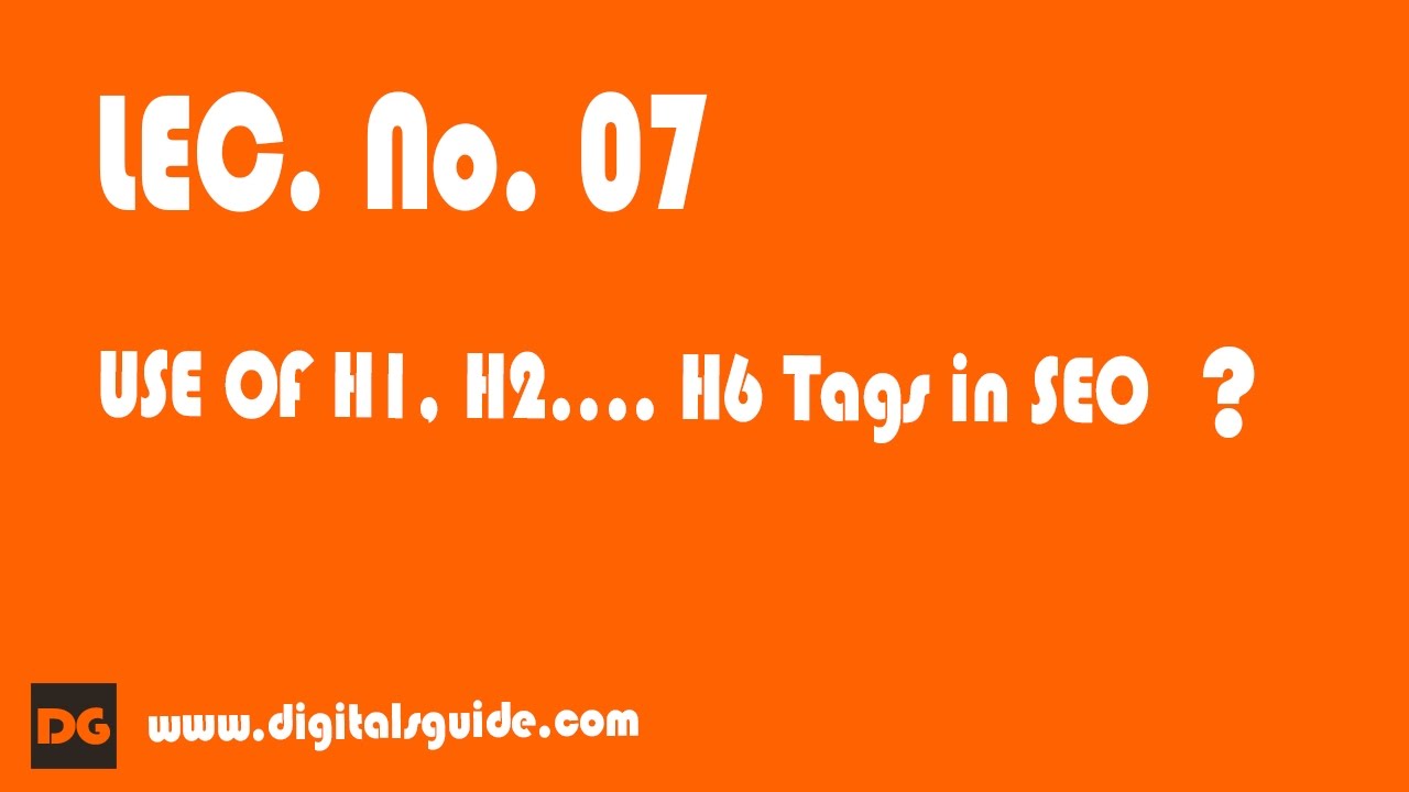 Why We Should Use H1 H2 H3 H4 H5 AND H6 Heading Tags In SEO Lec No why-we-should-use-h1-h2-h3-h4-h5-and-h6-heading-tags-in-seo-lec-no