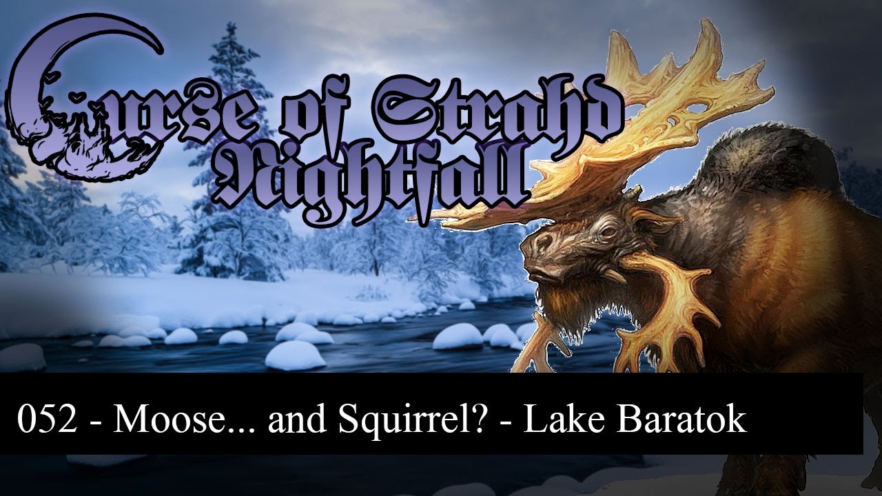 Moose... and Squirrel? - Curse of Strahd Isekai: Nightfall - FoundryVTT ...