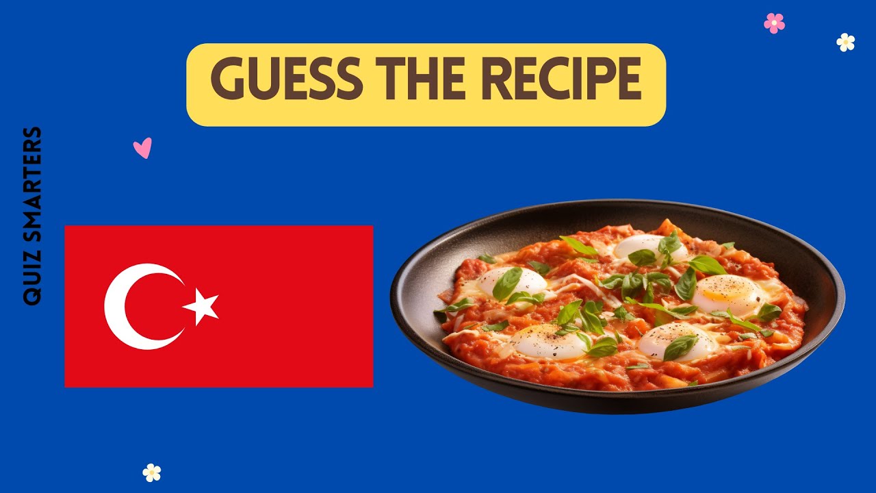 General Knowledge Turkish Recipes Guess The Recipes - YouTube
