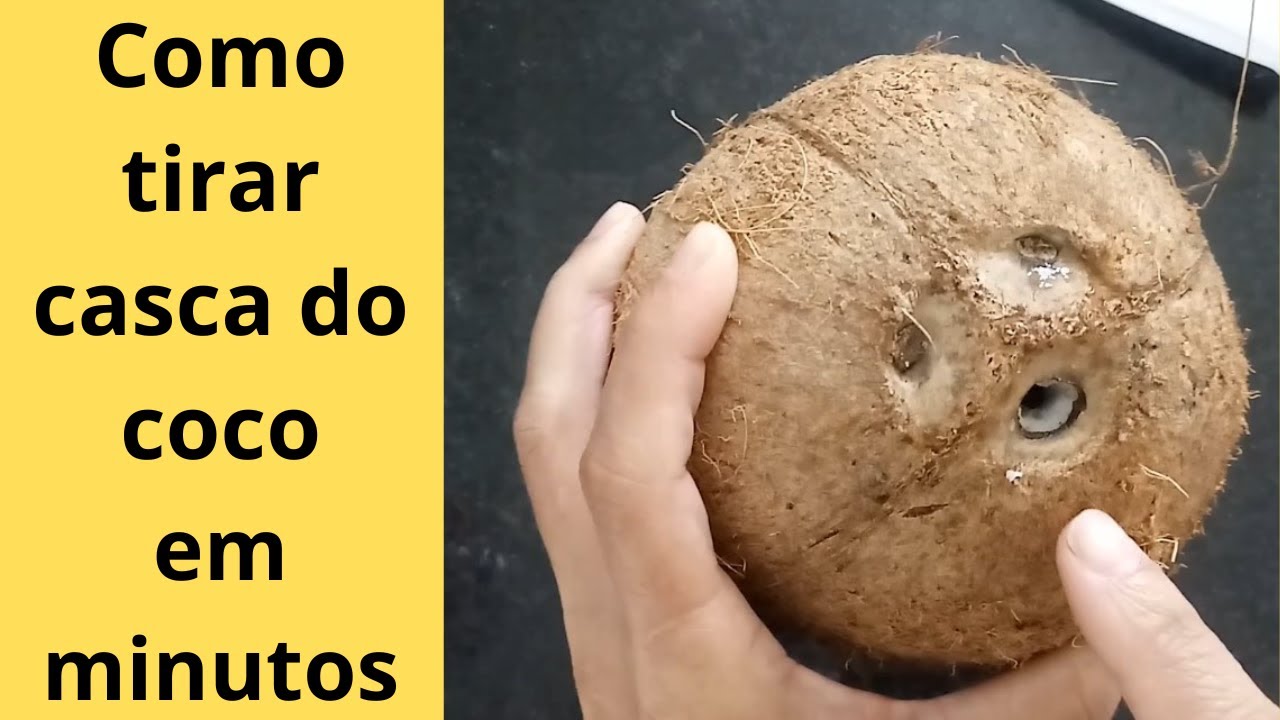 Como tirar casca do coco de uma forma rápida e fácil em minutos. - YouTube
