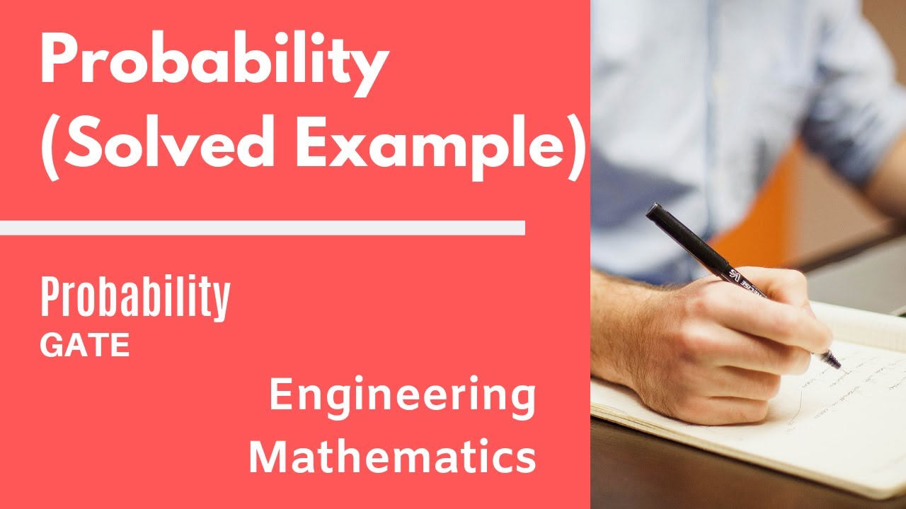 Probability (Solved Example 3) | Engineering Mathematics | GATE PYQ ...