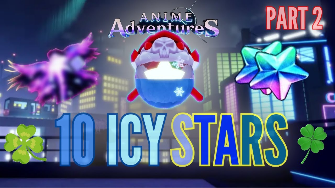 Spending 10 ICY STARZ in Anime Adventures... - YouTube