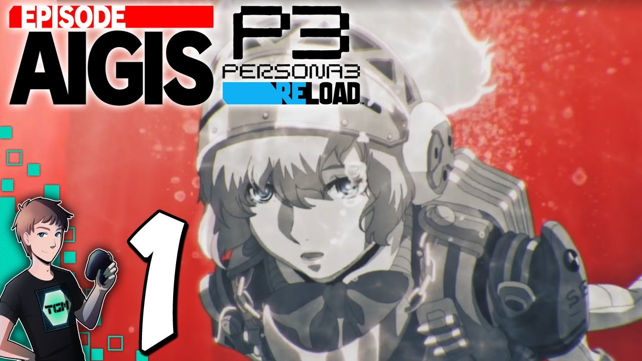Episode Aigis DLC (Persona 3 Reload) - Part 1: Brutal Beginnings - YouTube