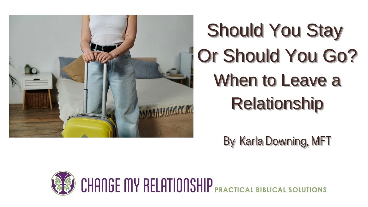 Should You Stay or Should You Go? When to Leave a Relationship - YouTube