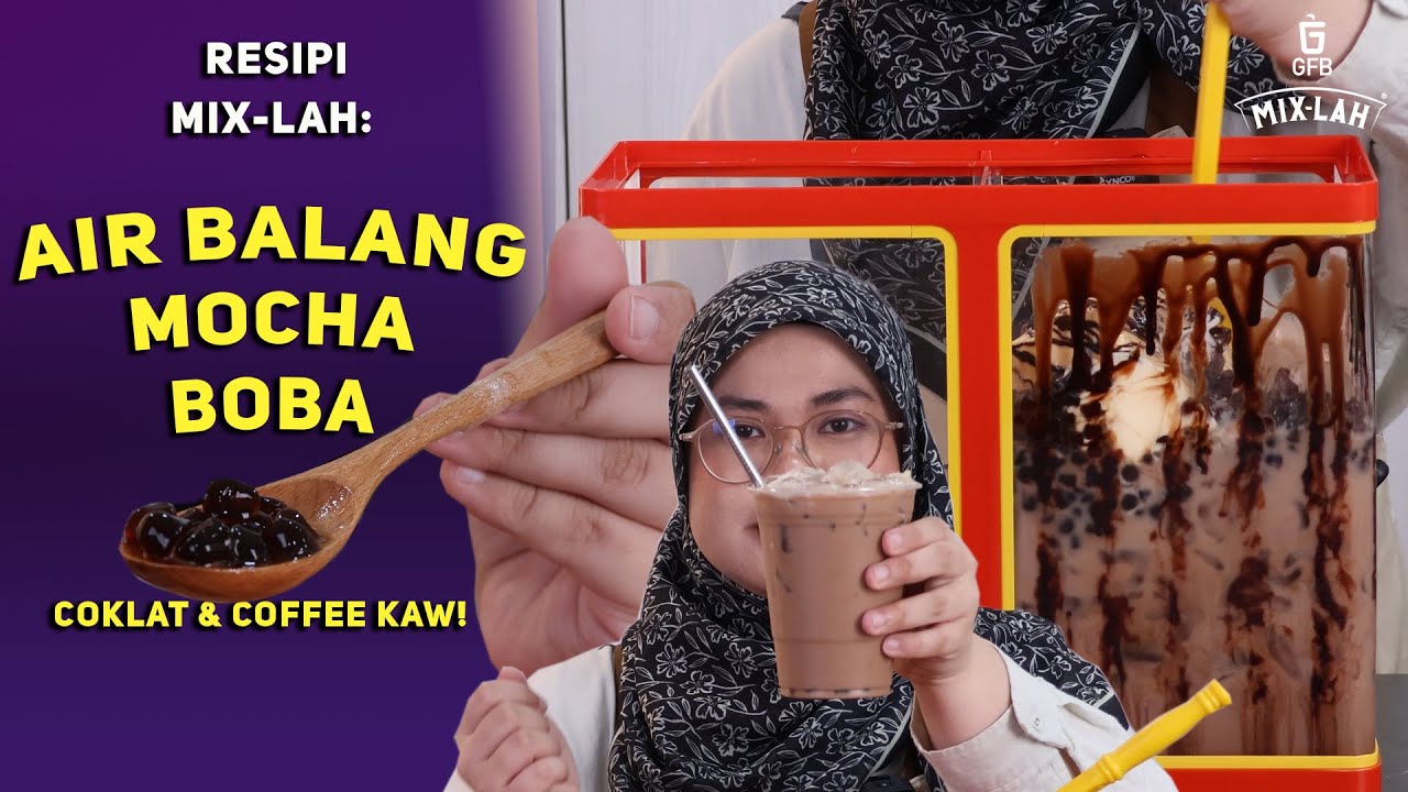Air Balang Mocha Boba Jelly Resipi Gabungan Coklat & Coffee Kaw - YouTube