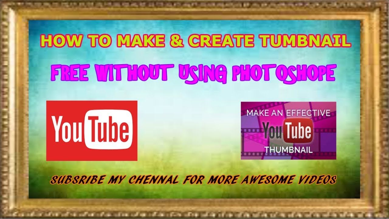 HOW TO MAKE OR CREATE YOUTUBE TUMBNAIL FOR FREE WITHOUT USING PHOTOSHOP ...