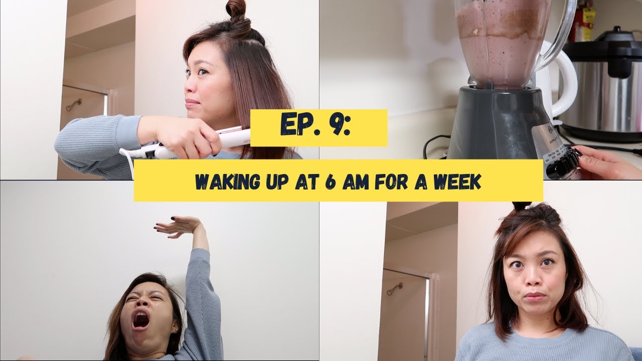 Episode 9: Waking up at 6 AM for a week - YouTube