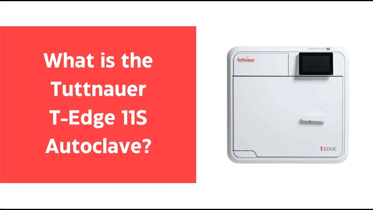 What is the Tuttnauer T-Edge 11S Autoclave? - YouTube