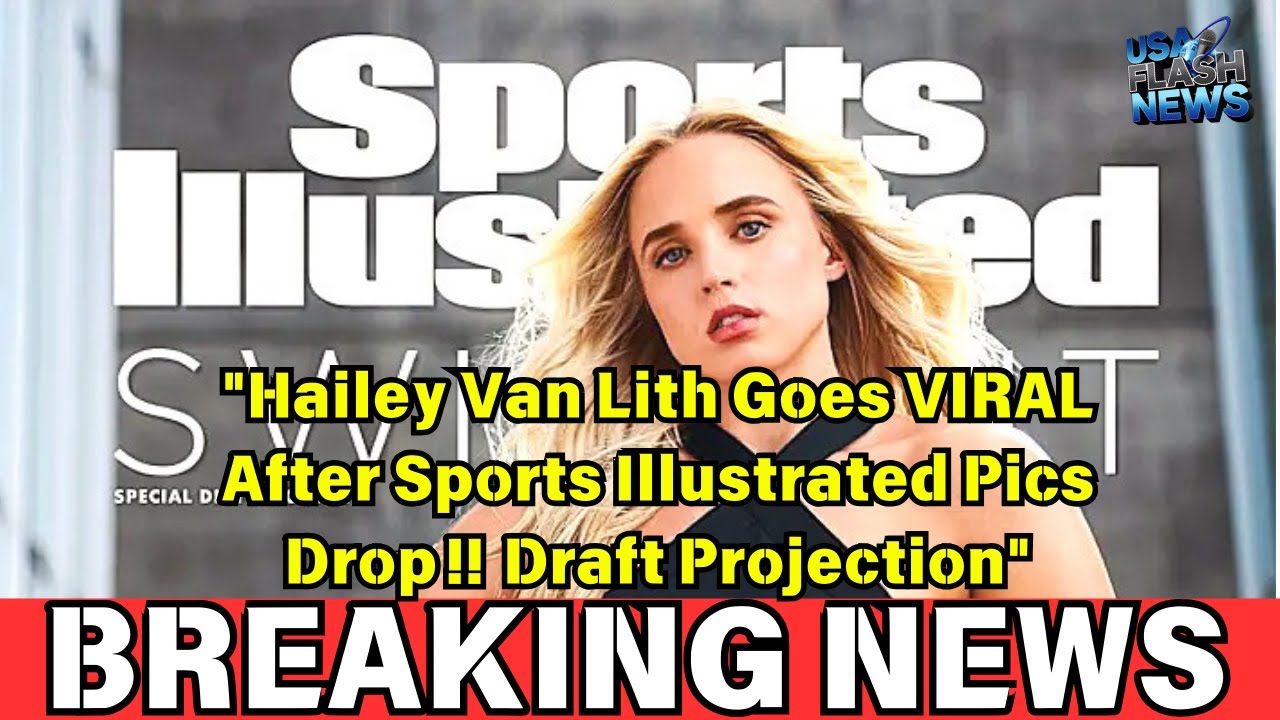 "Hailey Van Lith Goes VIRAL After Sports Illustrated Pics Drop‼️ Draft ...