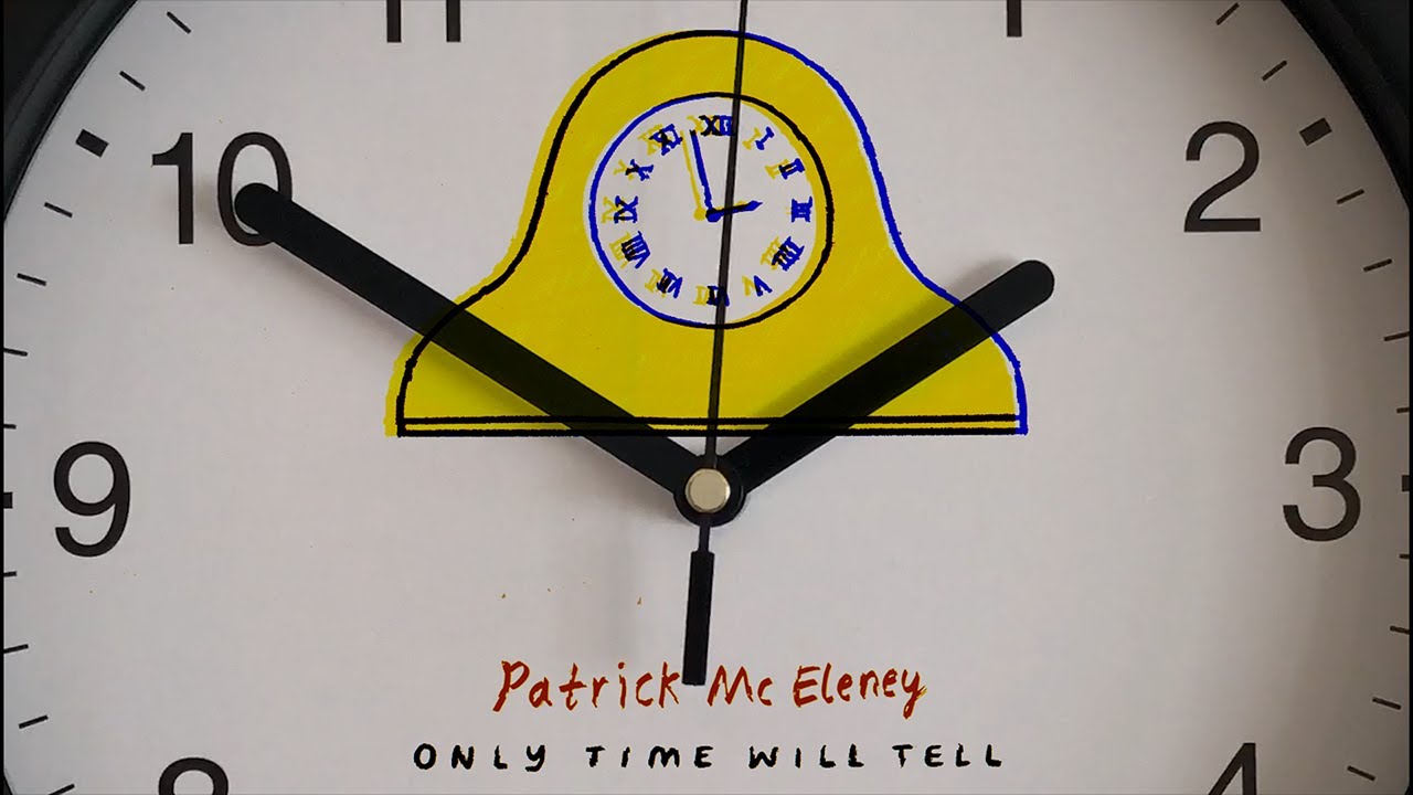 Only Time Will Tell | Patrick Mc Eleney | OFFICIAL VIDEO - YouTube