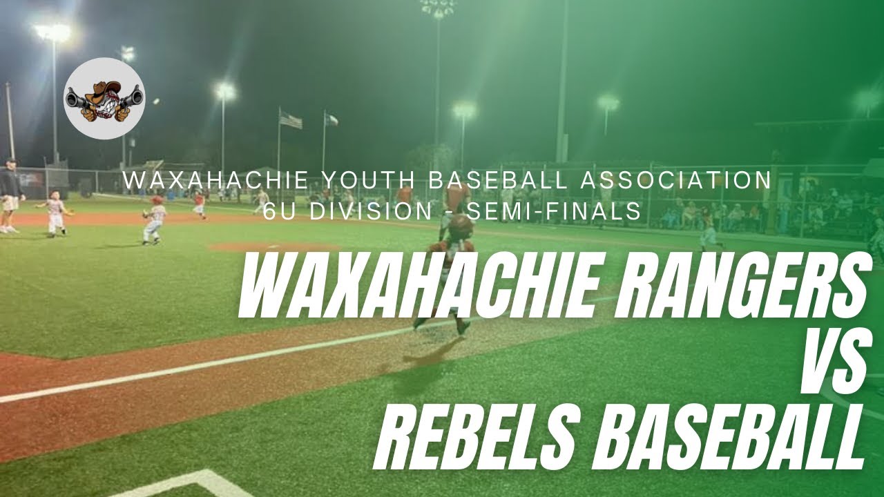 6U Waxahachie Rangers host 6U Rebels Baseball - WYBA Semi-Finals ...