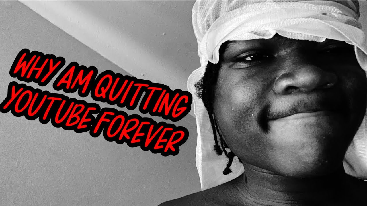 WHY AM QUITTING YOUTUBE FOREVER!! (GOODBYE FOREVER) - YouTube