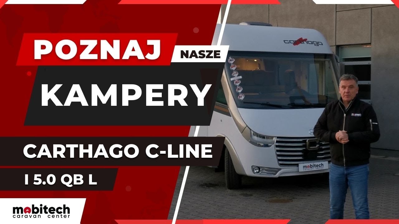 Poznaj nasze kampery | CARTHAGO C-LINE I 5.0 QB L | MOBITECH CARAVAN CENTER - YouTube