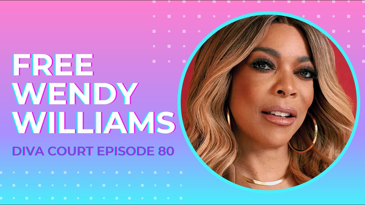 Free Wendy Williams | Diva Court Ep 80 - YouTube