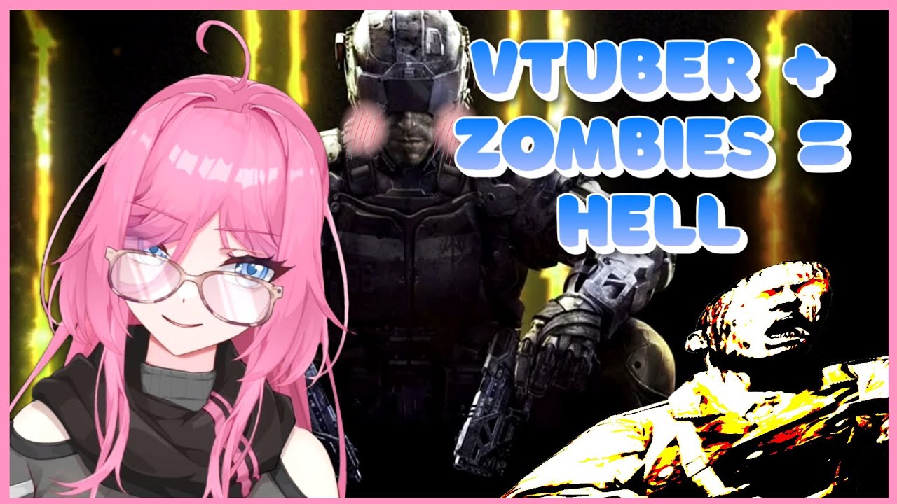 VTUBER + BO3 ZOMBIES = CHAOS - YouTube