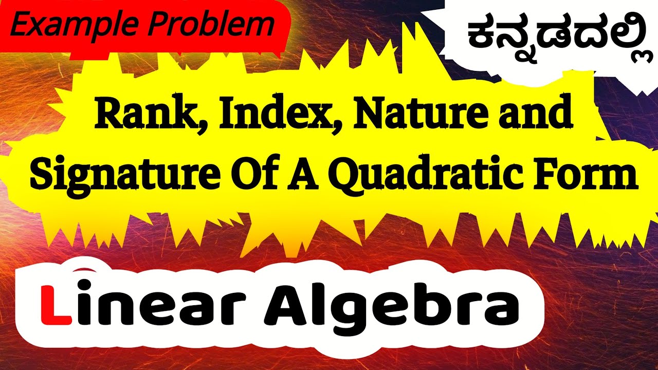 Rank,Index, Nature and Signature of a Quadratic form - Example Problems ...
