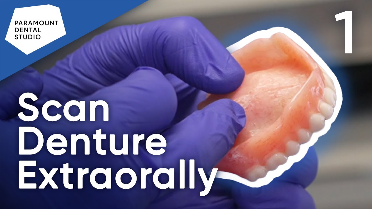 How To Scan Digital Dentures | Part 1 - Existing Denture - YouTube