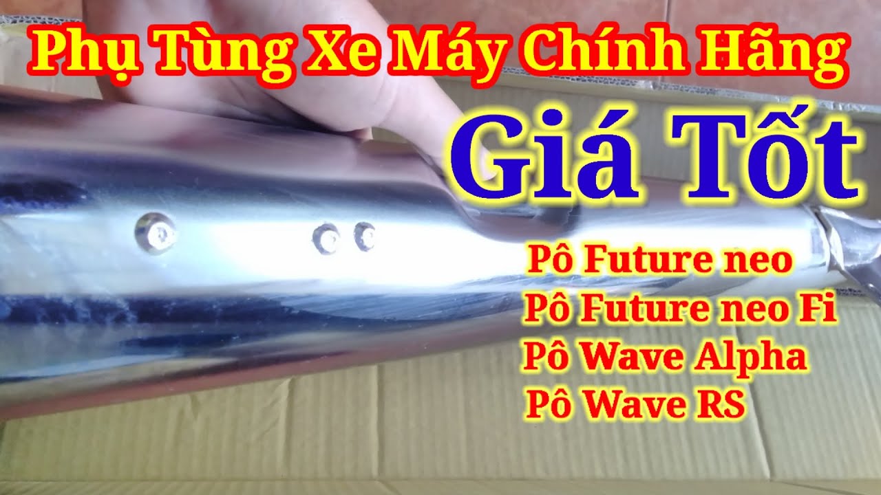 Pô xe Future Neo zin chính hãng | Pô xe FUTURE NEO FI CHÍNH HÃNG | Pô ...