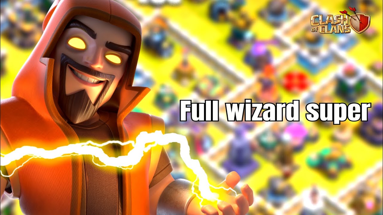 full wizard super || farming yang tidak ribet || clash of clans - YouTube