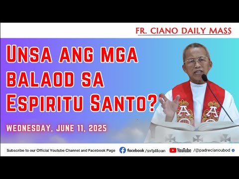 "Unsa ang mga balaod sa Espiritu Santo?" - 6/11/2025 Misa ni Fr. Ciano ...
