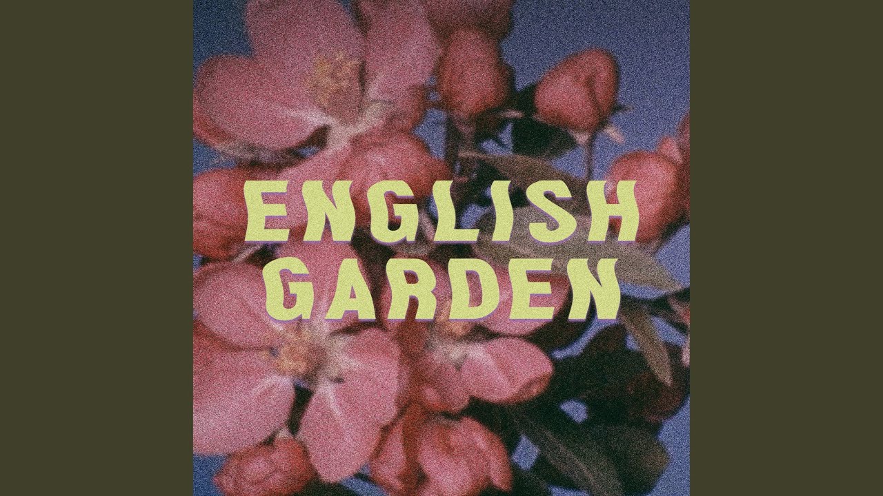English Garden - YouTube