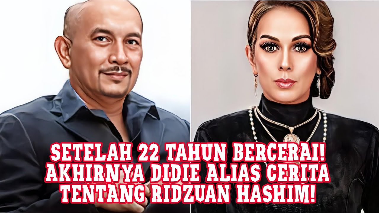 Setelah 22 Tahun Bercerai! Akhirnya Didie Alias Cerita Tentang Ridzuan ...