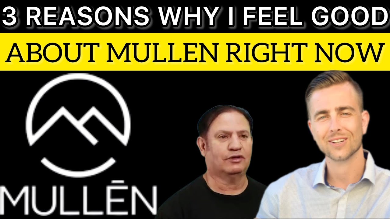 3 THINGS YOU NEED TO KNOW FOR MULLEN AUTOMOTIVE. TIME TO MOVE HIGHER ...