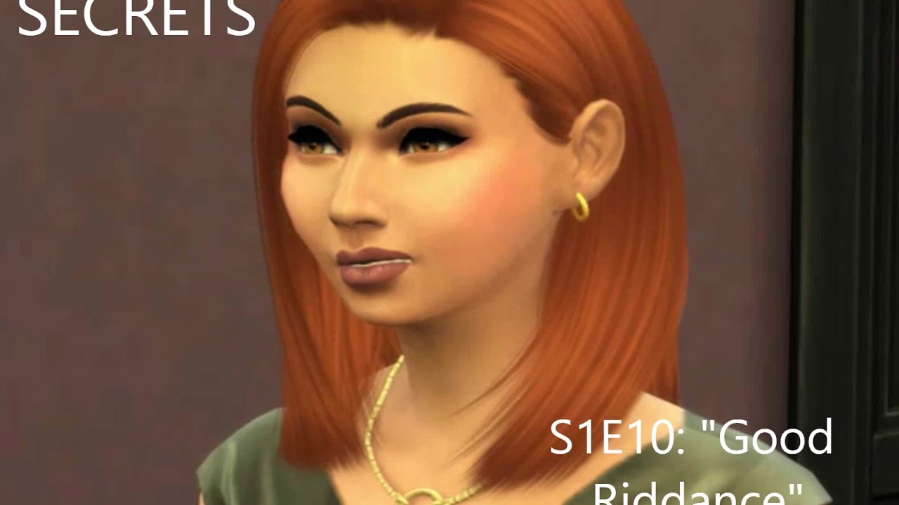 Secrets S1E10: "Good Riddance" (Sims 4 Voice Over Series) - YouTube