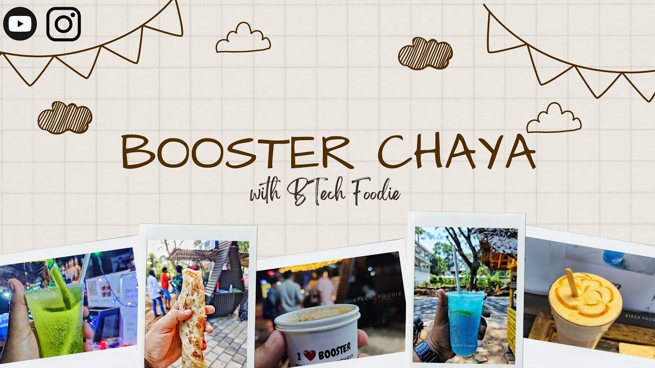 ☕🍵BOOSTER CHAYA|CHAYA|Mojito|Unnakai|Street Food Series|BTECH FOODIE ...