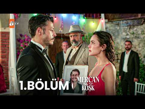 Mercan Köşk 1. Bölüm