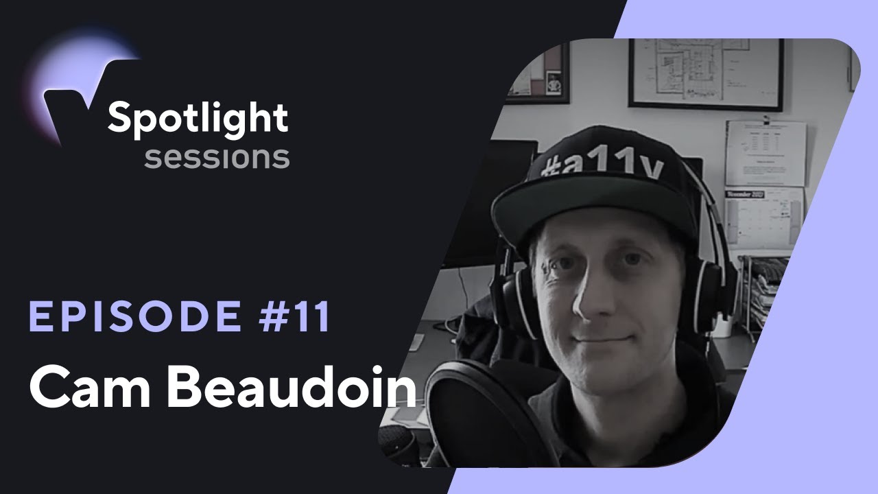 Cam Beaudoin of The A11Y Coder | accessiBe’s Spotlight Sessions - YouTube