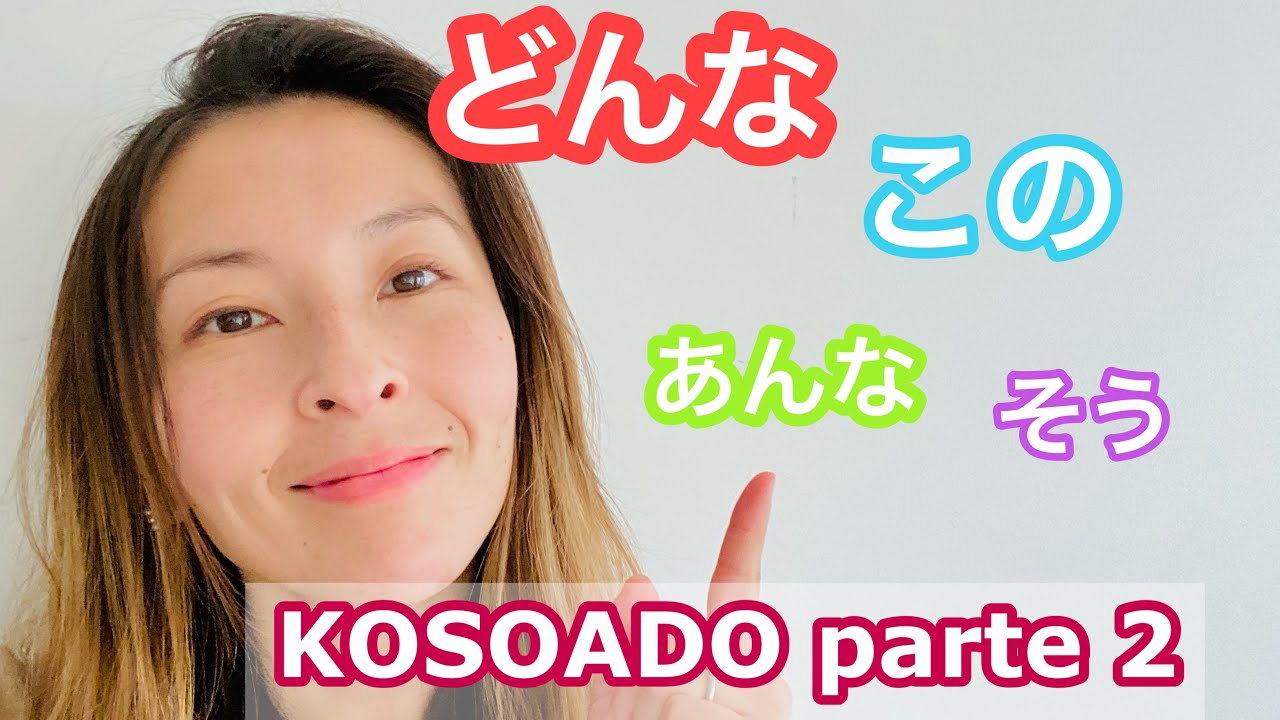 Entendendo os pronomes demonstrativos KOSOADO/こそあど PARTE 2 - YouTube