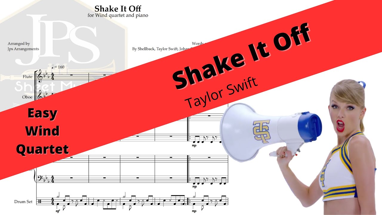 Shake It Off - Taylor Swift - Wind quartet and piano sheet music - YouTube