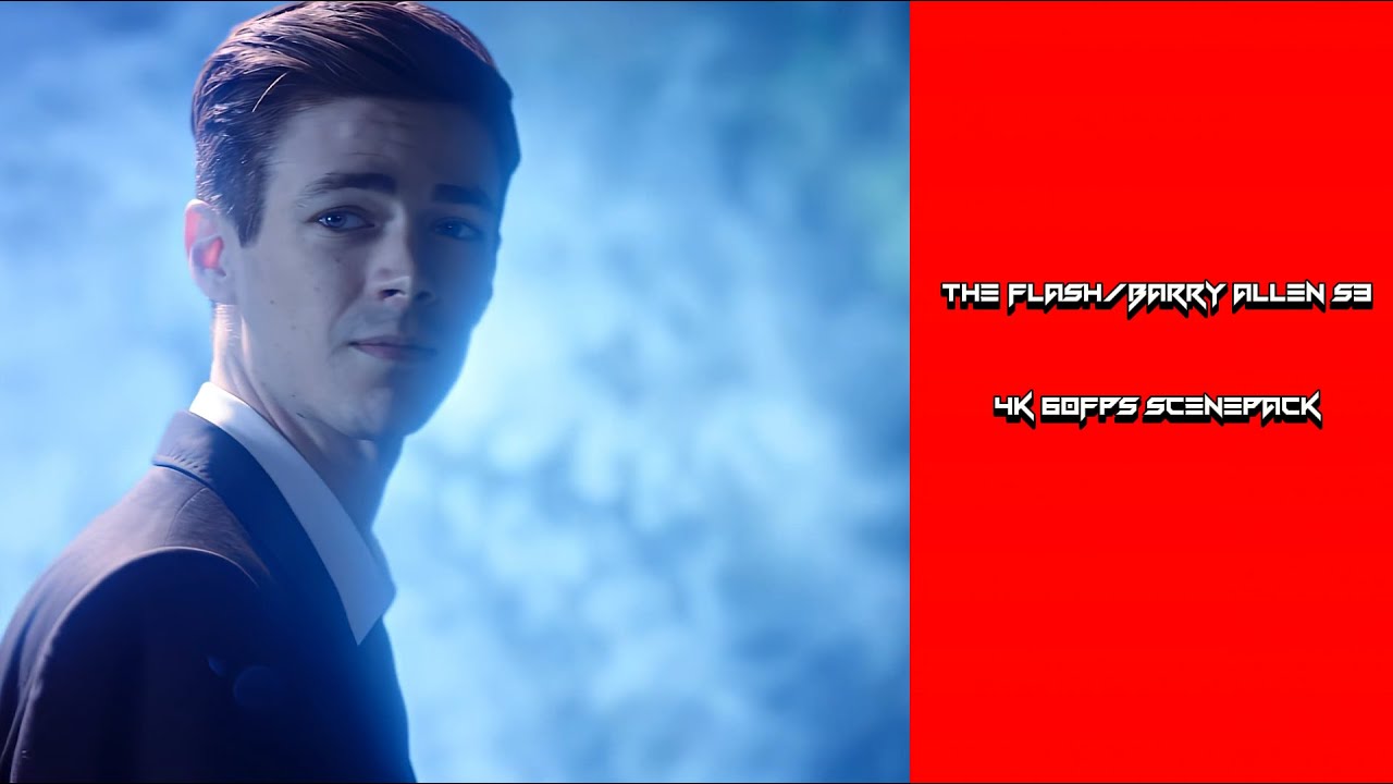 The Flash S3 4K 60FPS SCENEPACK - YouTube