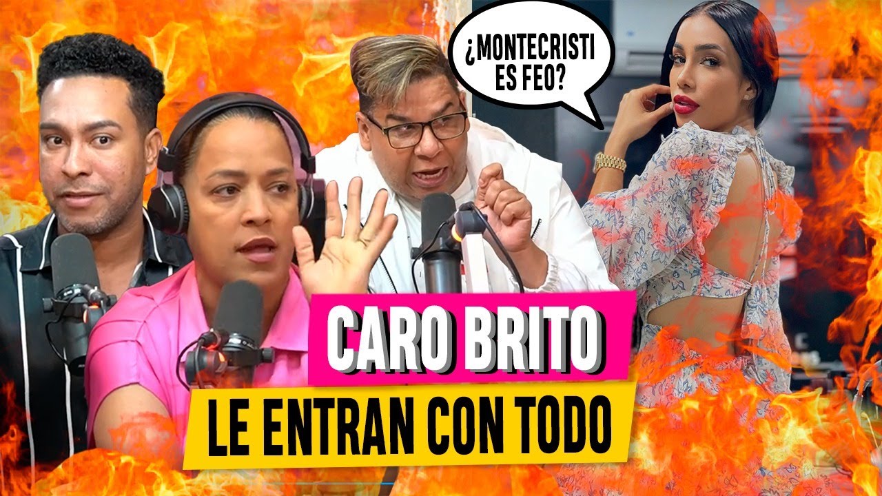 LE ENTRAN CON TODO A CARO BRITO ¡Montecristi es feo! - YouTube