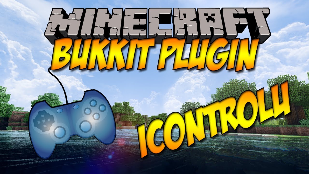 Minecraft Bukkit Plugin Review #005 - Steuere deine User! - iControlU ...